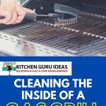 How To Clean The Inside Of A Gas Grill In 7 Easy Steps - Kitchen Guru